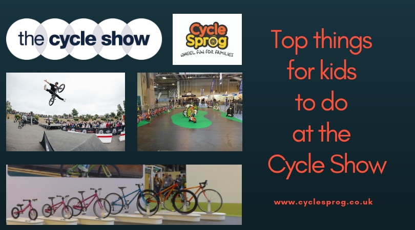 Top things for kids to do at the NEC Cycle Show - Cycle Sprog